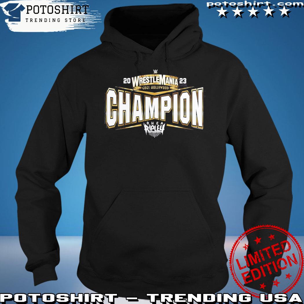 Official rhea Ripley WrestleMania 39 Champion T-Shirt, hoodie, sweater ...